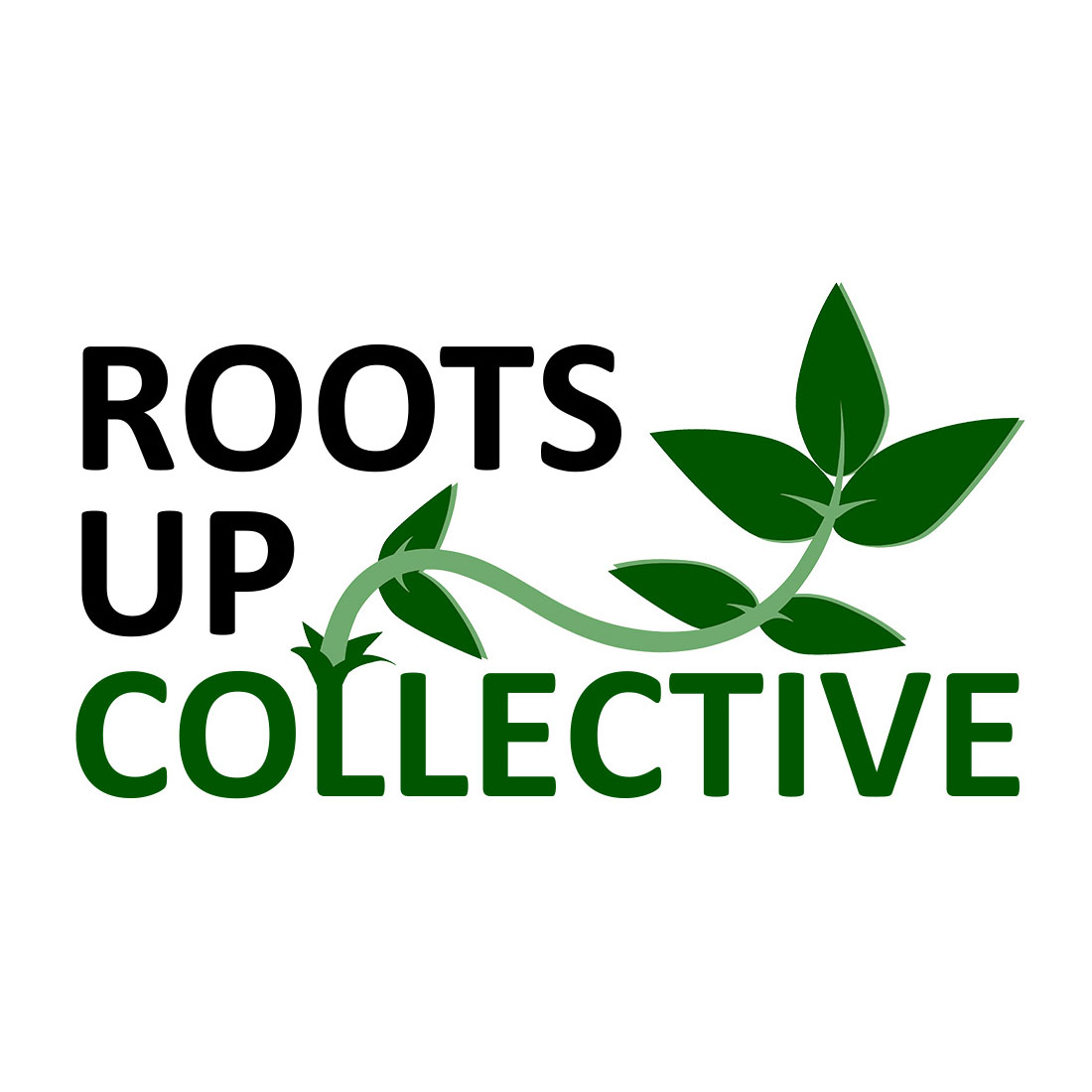 Roots Up Collective – “What’s in a name?” - Roots Up Collective